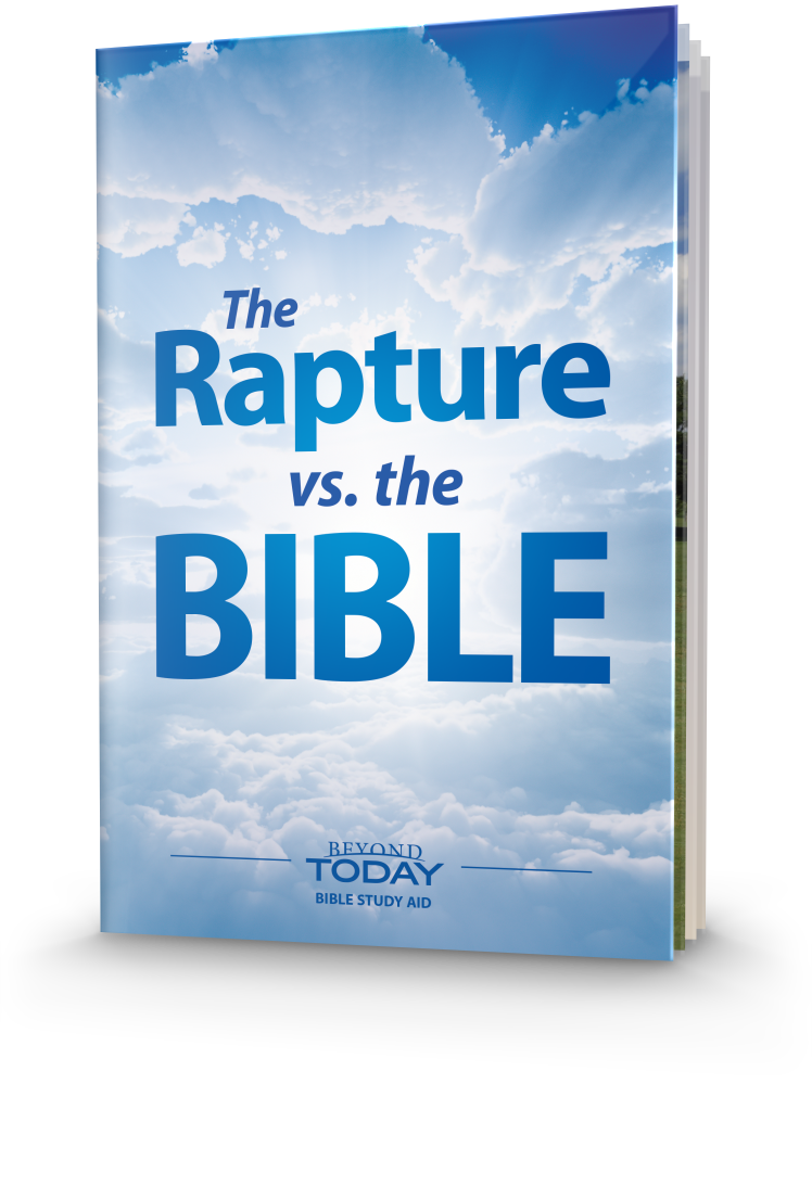 The Rapture Theory: True or False? | United Church of God
