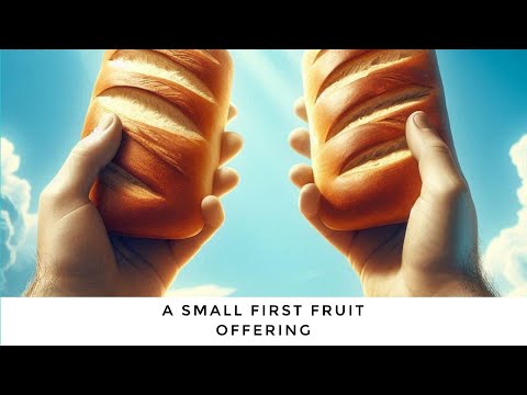 The Small First Fruits Offering | United Church of God