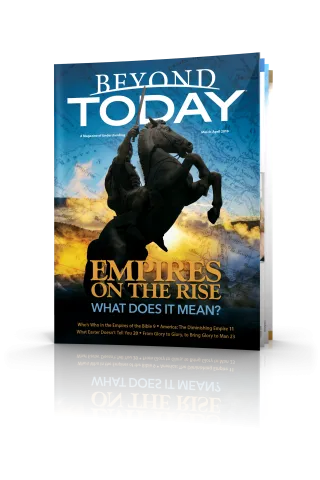 Beyond Today Magazine: March–April 2018 | United Church of God