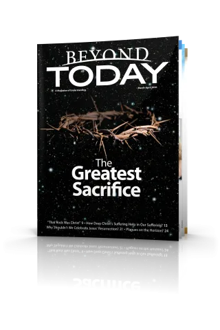 Beyond Today Magazine: March–April 2020 | United Church of God