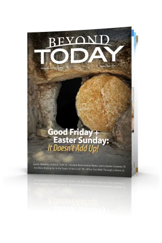 Beyond Today Magazine: March–April 2023 | United Church of God