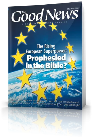 Good News Magazine: May - June 2004 | United Church of God