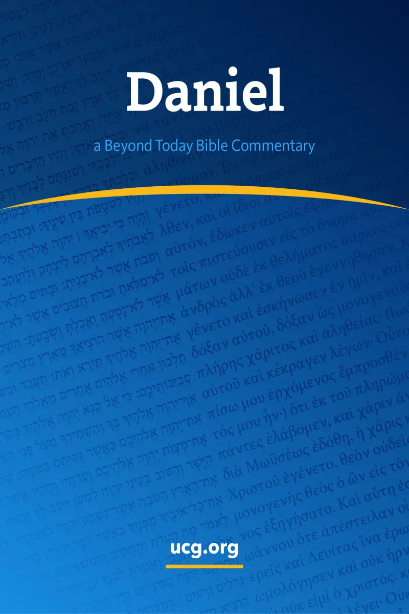 Beyond Today Bible Commentary: Daniel | United Church of God