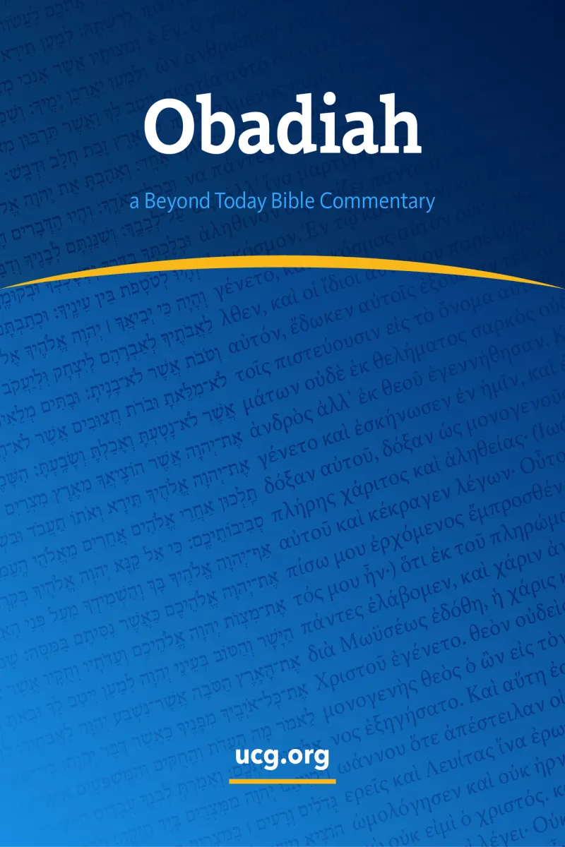 Beyond Today Bible Commentary: Obadiah | United Church of God