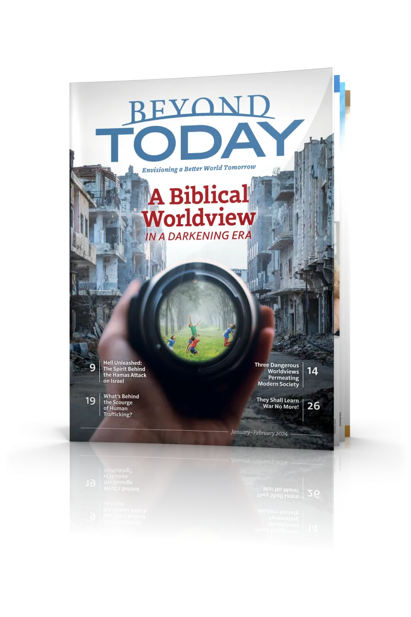 Beyond Today Magazine: January–February 2024 | United Church of God