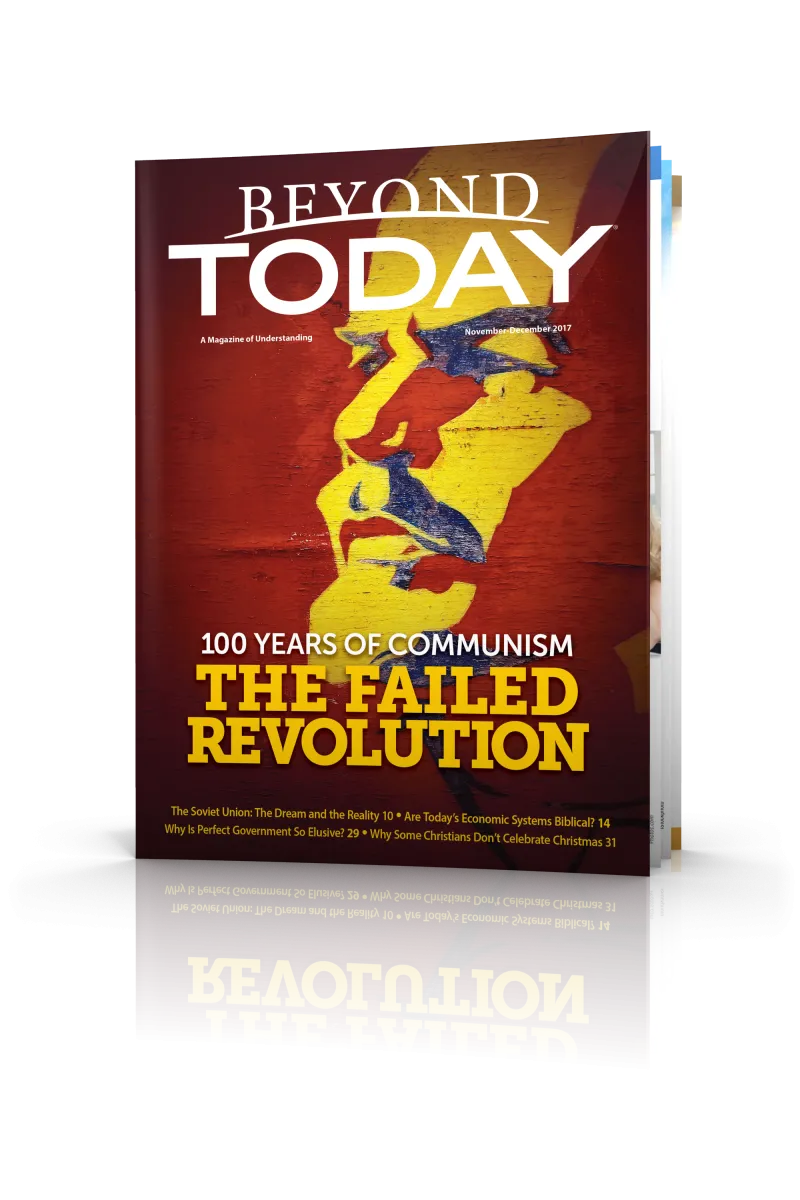 Beyond Today Magazine: November–December 2017 | United Church of God