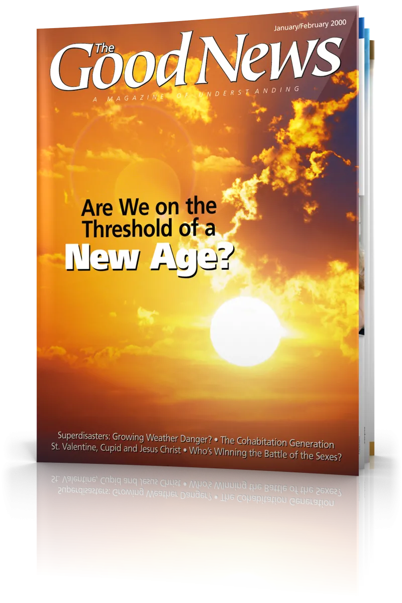 Good News Magazine: January - February 2000 | United Church of God