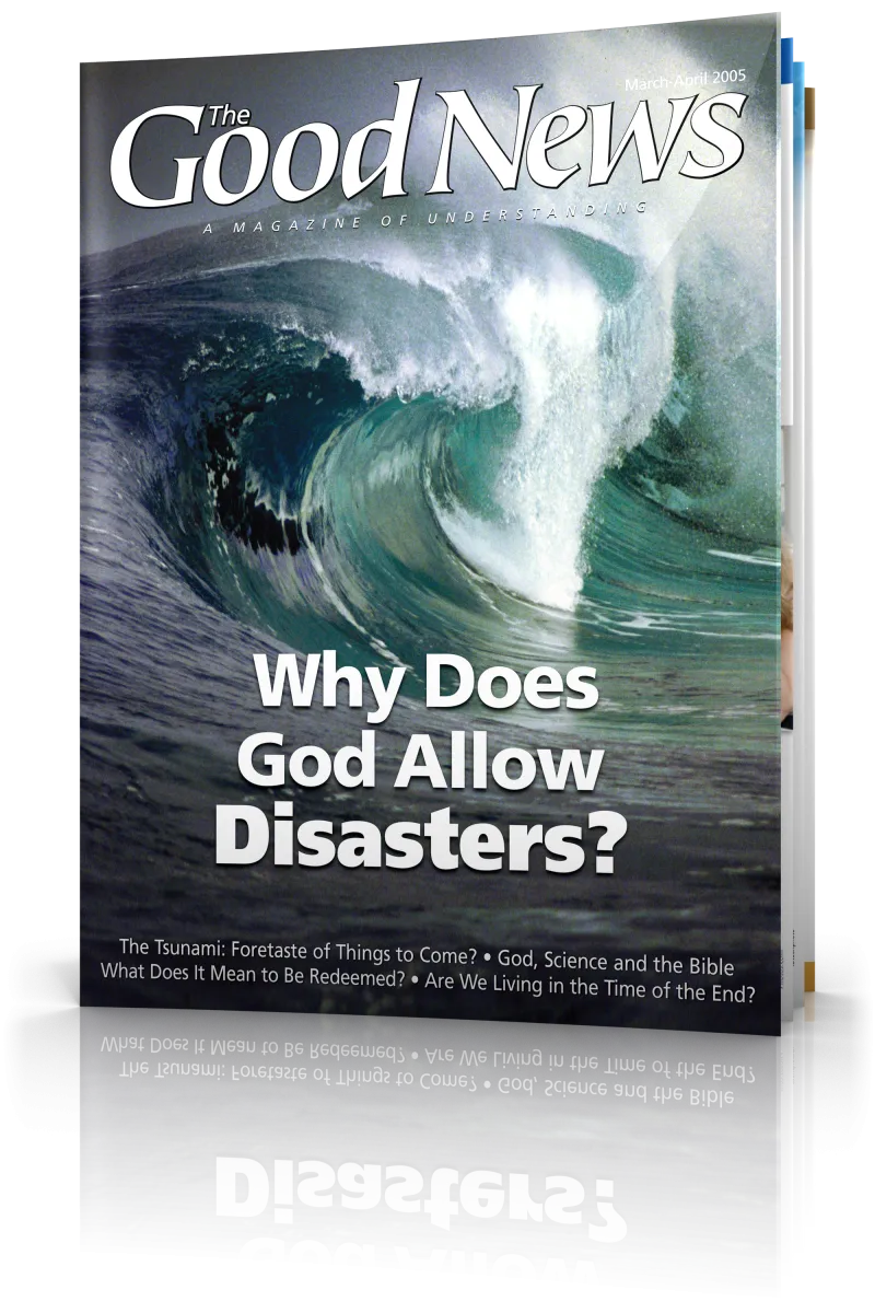 Good News Magazine: March - April 2005 | United Church of God