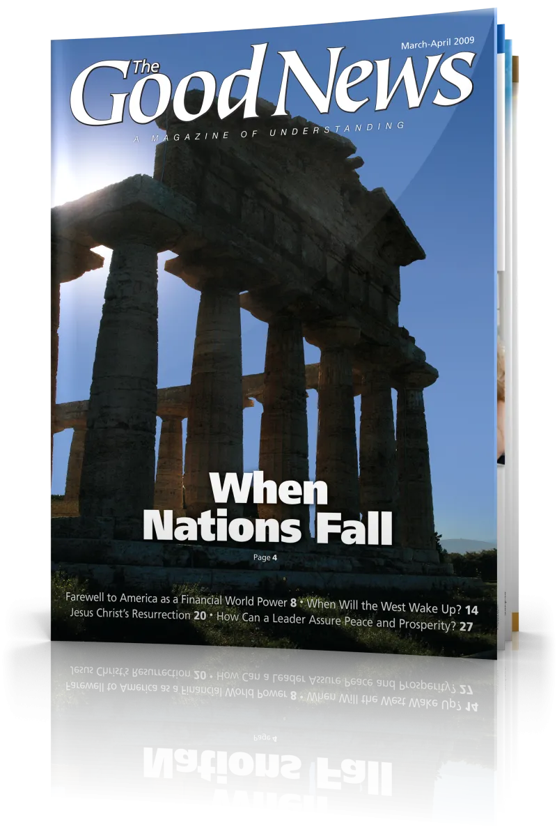 Good News Magazine: March - April 2009 | United Church of God