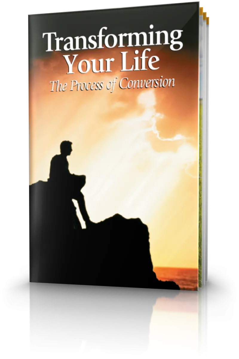 Transforming Your Life: The Process of Conversion | United Church of God