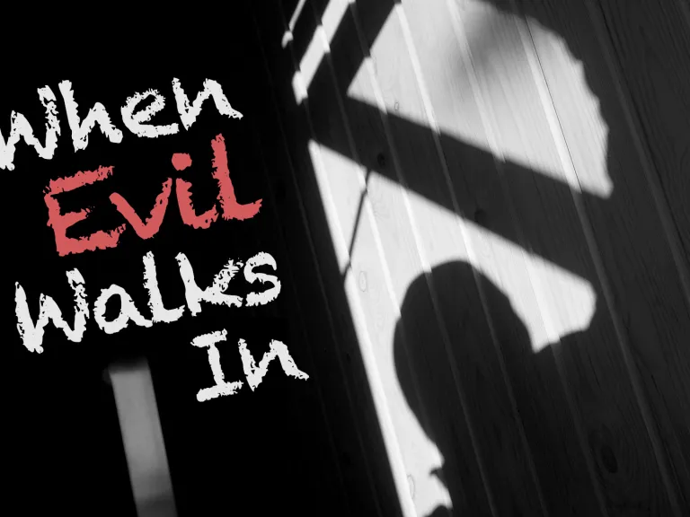 When Evil Walks In - Again | United Church of God