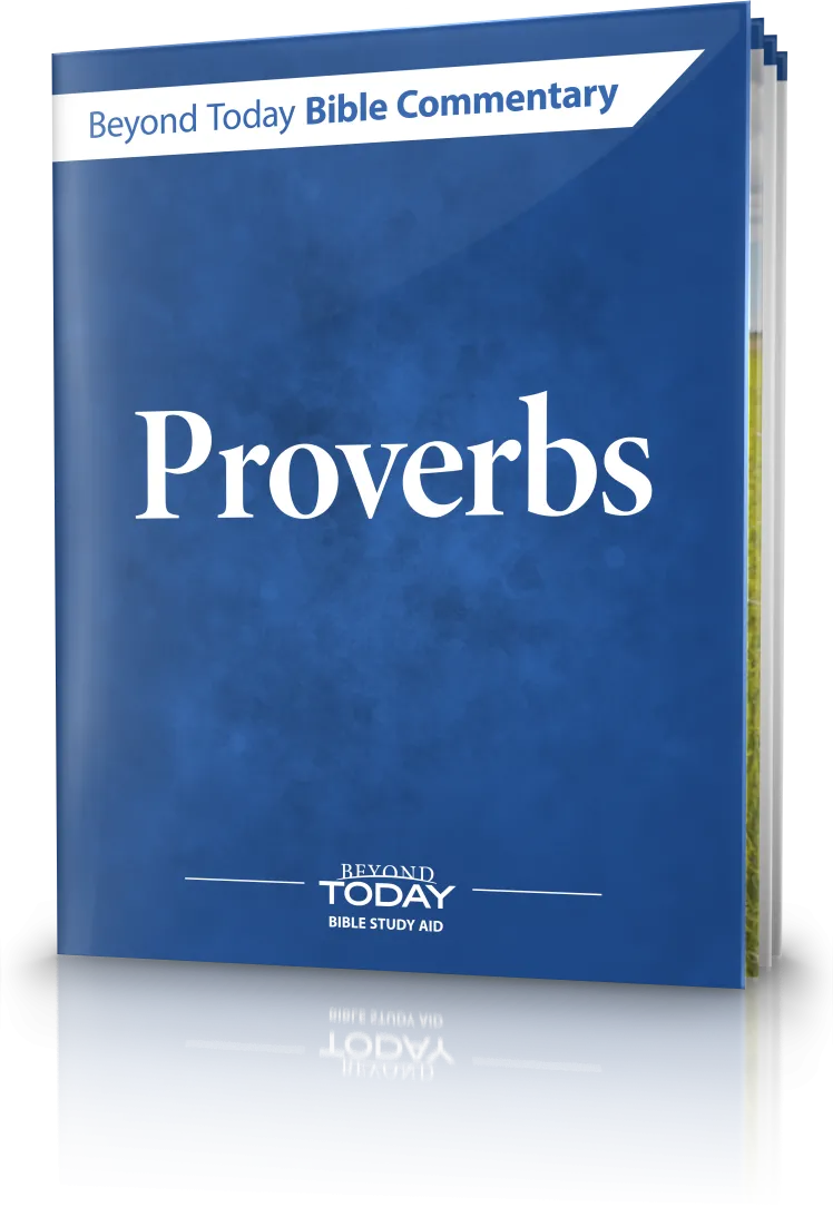 Proverbs 16:9–17:1 | United Church of God