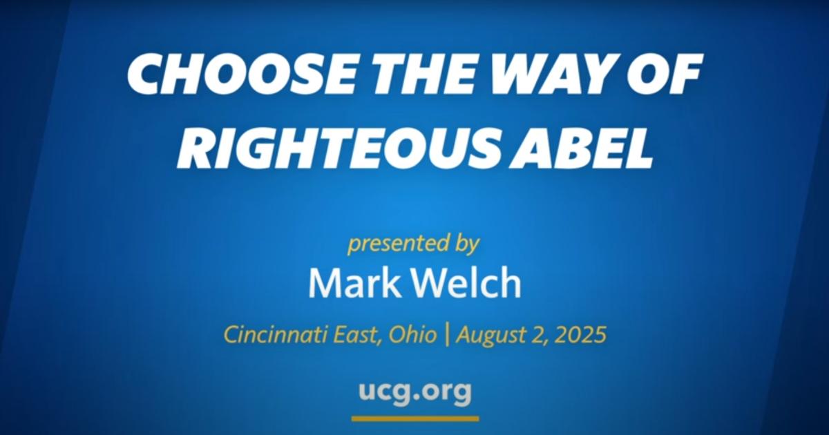 Choose the Way of Righteous Abel | United Church of God