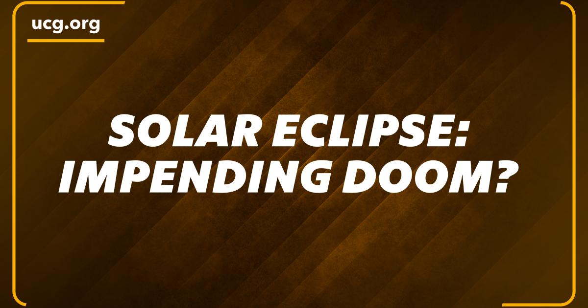 A Biblical Worldview: The Solar Eclipse - A Warning Message from God of ...