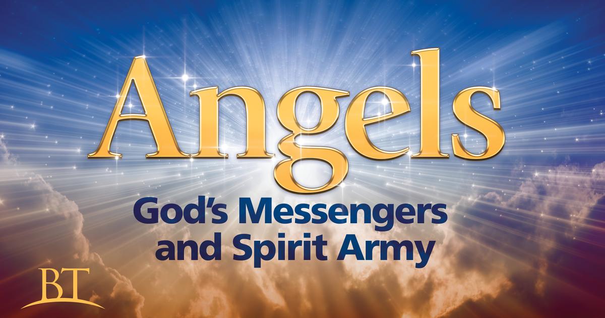Angels: God’s Messengers and Spirit Army | United Church of God