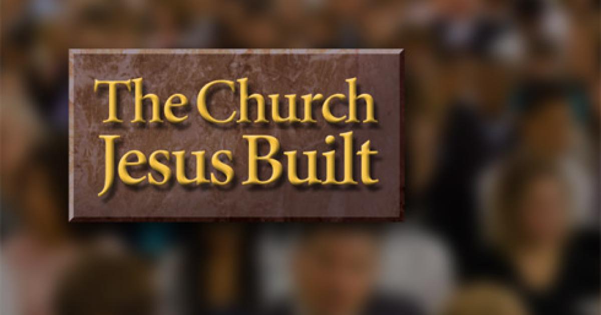 The Church Jesus Built | United Church of God