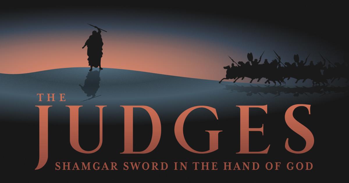 The Judges: Shamgar - Sword in the Hand of God | United Church of God