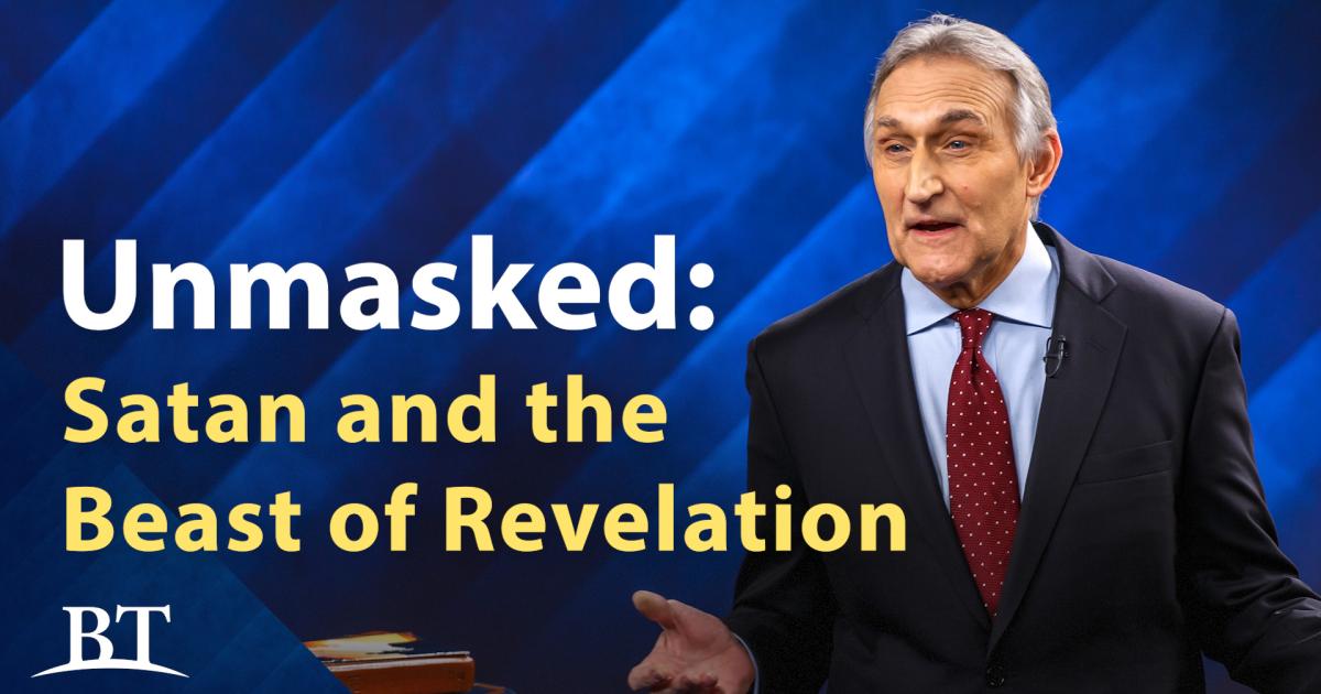 Unmasked: Satan and the Beast of Revelation - Part 5 | United Church of God