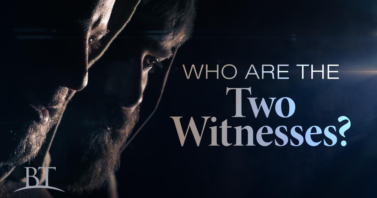 Who Are the Two Witnesses? | United Church of God