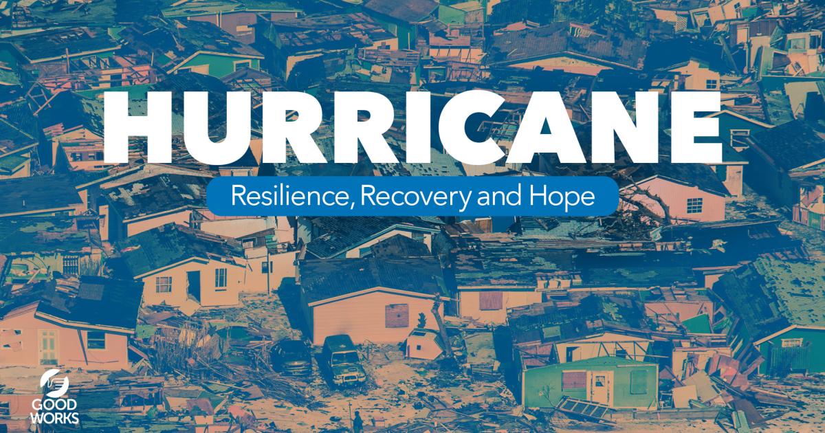 Hurricane: Resilience, Recovery and Hope | United Church of God
