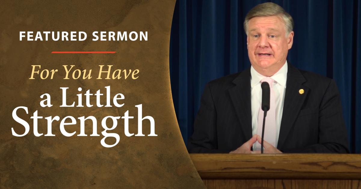 For You Have a Little Strength | United Church of God