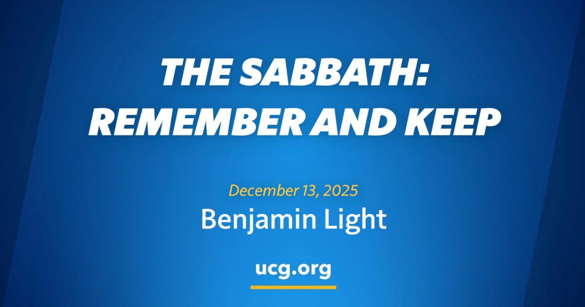 The Sabbath: Remember and Keep | United Church of God